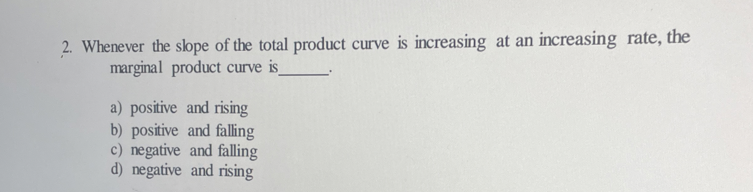 Solved Whenever the slope of the total product curve is | Chegg.com