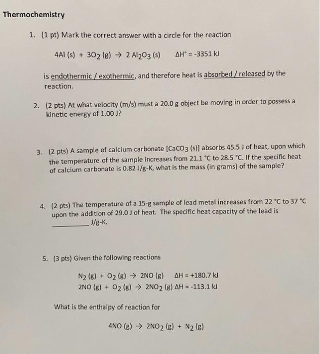 Solved 4Al(s)+3O2( g)→2Al2O3( s)ΔH∘=−3351 kJ is endothermic | Chegg.com