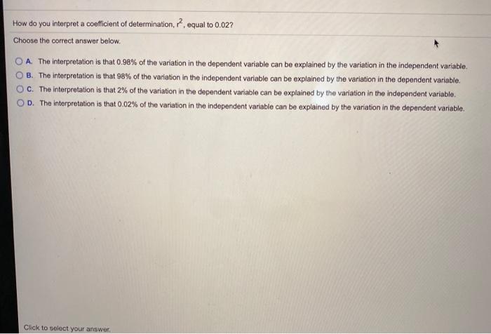 Solved How do you interpret a coefficient of determination, | Chegg.com