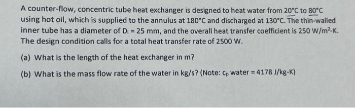 Solved A counter-flow, concentric tube heat exchanger is | Chegg.com