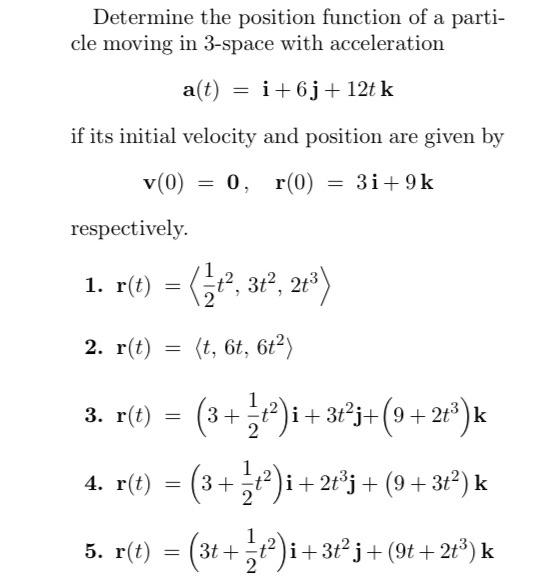 Solved Determine the position function of a particle moving | Chegg.com