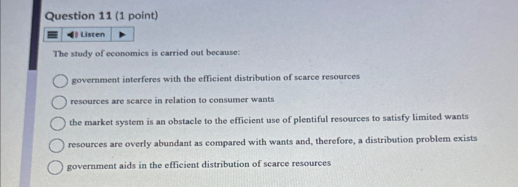 Solved Question 11 (1 ﻿point)The study of economics is | Chegg.com