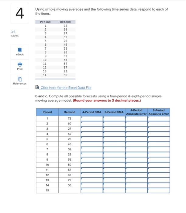 Solved Using simple moving averages and the following time | Chegg.com