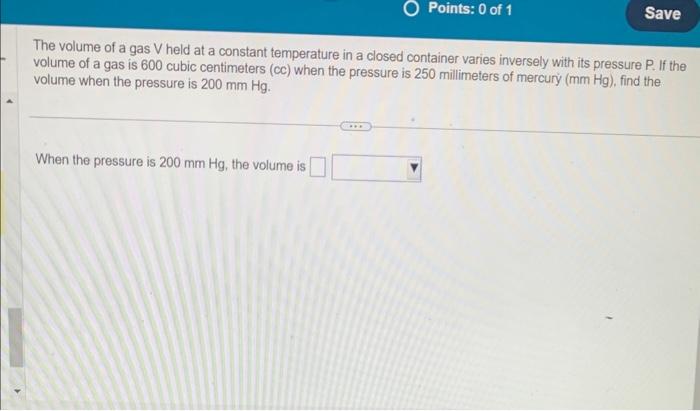 Solved The volume of a gas V held at a constant temperature | Chegg.com