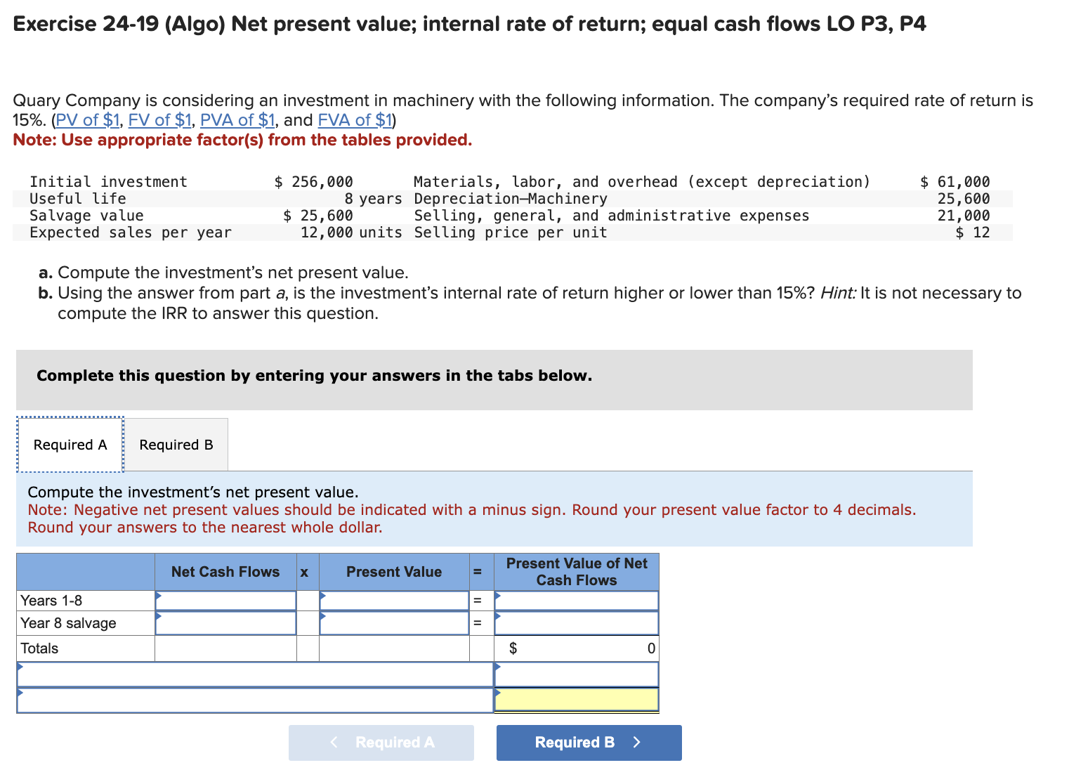 Solved Exercise 24-19 (Algo) ﻿Net present value; internal | Chegg.com