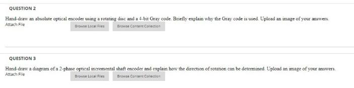 Solved QUESTION 2 Hand-draw an absolute optical encoder | Chegg.com