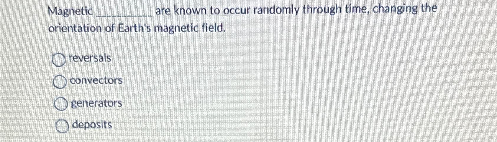 Solved Magnetic are known to occur randomly through time, | Chegg.com