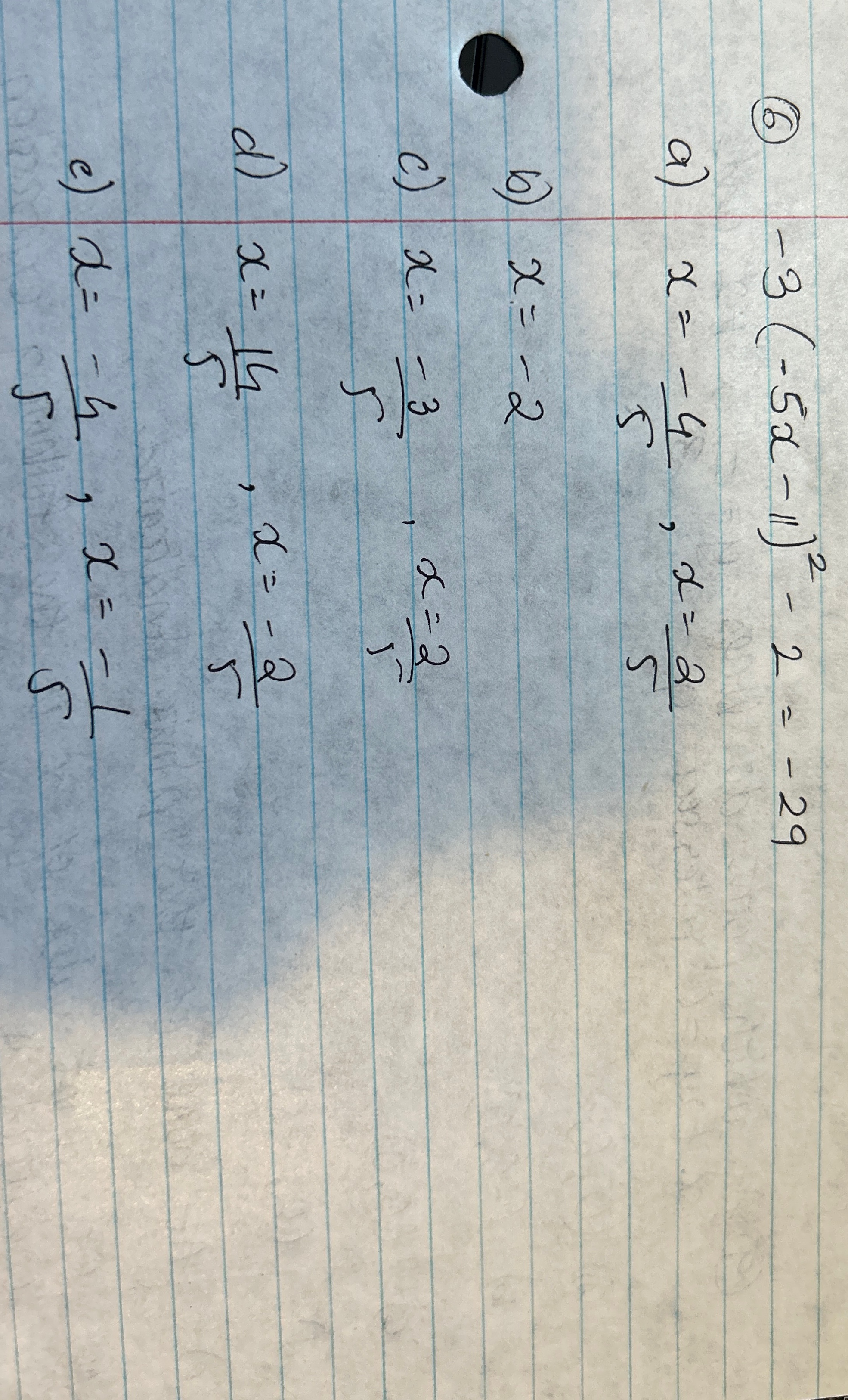 Solved (6) -3(-5x-11)2-2=-29a) x=-45,x=25b) x=-2c) x=-35,x=2 | Chegg.com