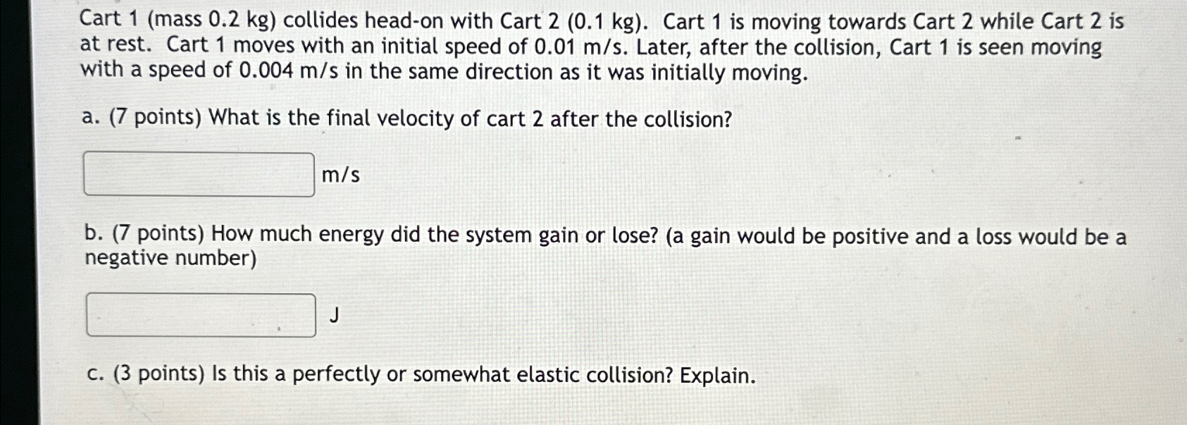 Solved Cart 1 (mass 0.2kg ) ﻿collides head-on with Cart | Chegg.com