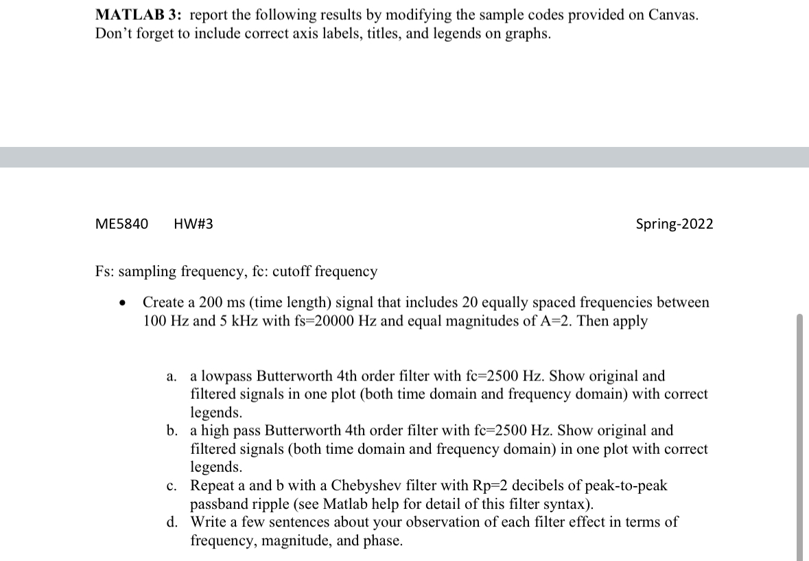 Solved Please write a code using matlab and report the | Chegg.com