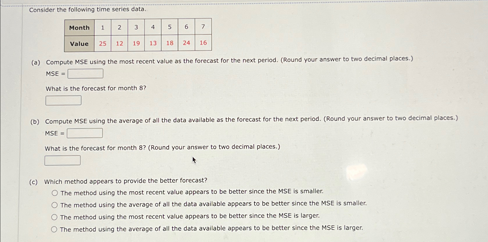 Solved Consider the following time series | Chegg.com
