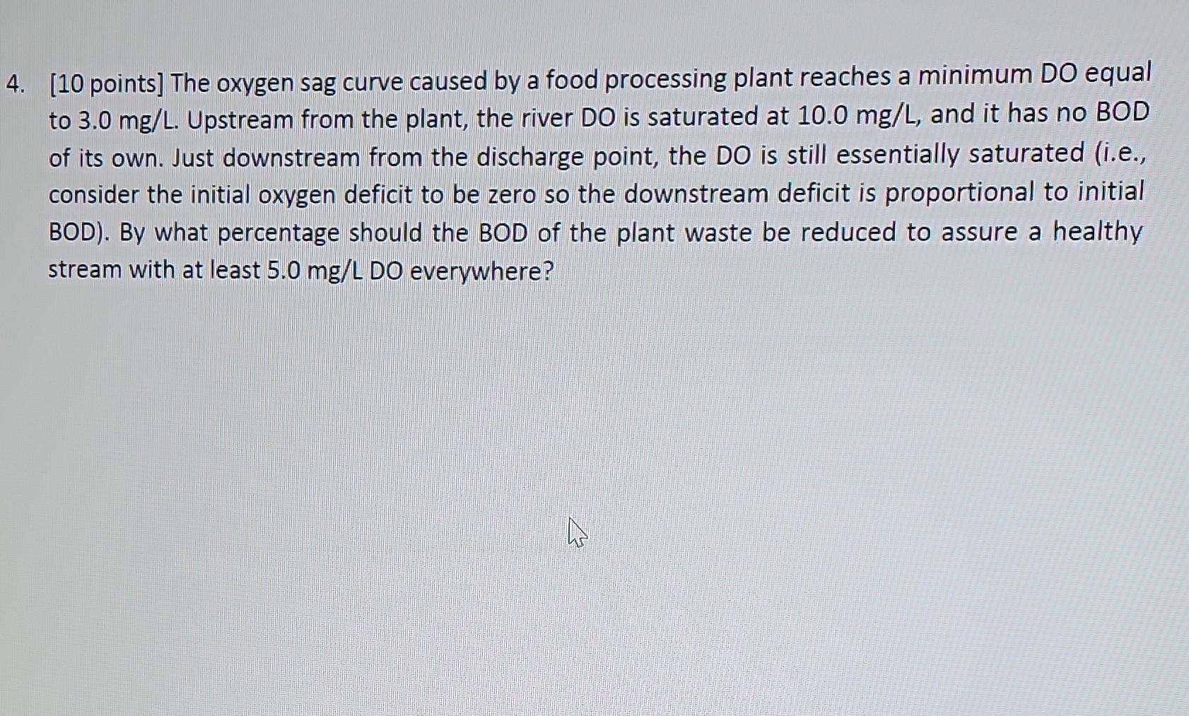 Solved [10 points] The oxygen sag curve caused by a food | Chegg.com