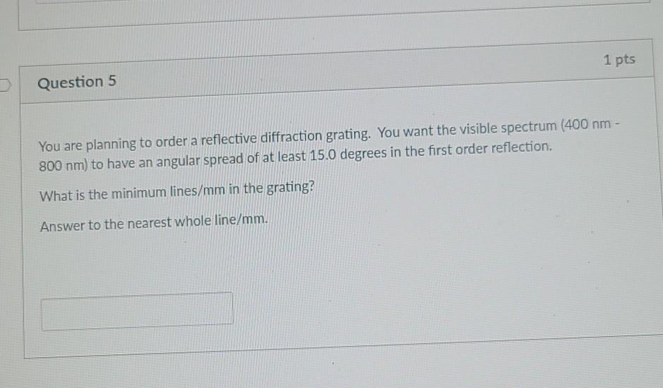 Solved 1 Pts Question 5 You Are Planning To Order A