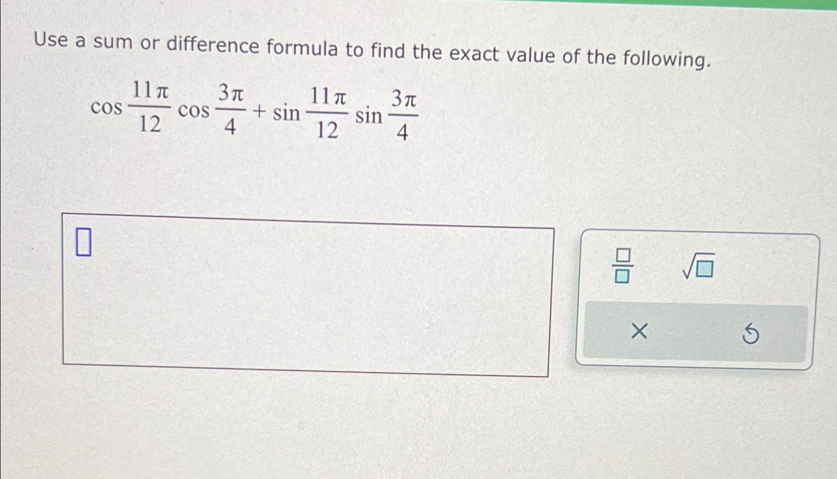 Solved Use a sum or difference formula to find the exact | Chegg.com