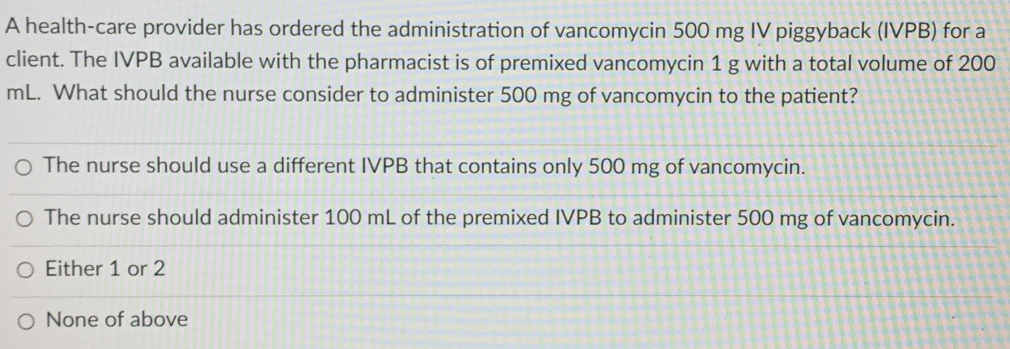 Solved A health-care provider has ordered the administration | Chegg.com