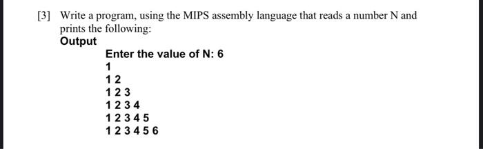 Solved [3] Write a program, using the MIPS assembly language | Chegg.com