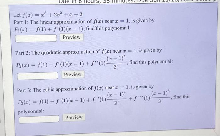 Solved Let f(x)=x3+2x2+x+3 Part 1: The linear approximation | Chegg.com
