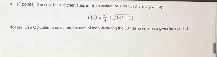 Solved 4. (3 points) The cost for a kitchen supplier to | Chegg.com