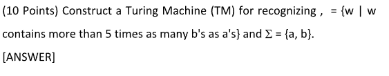 Solved (10 ﻿Points) ﻿Construct a Turing Machine (TM) ﻿for | Chegg.com