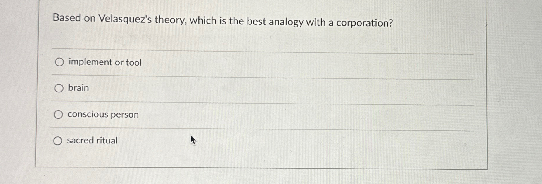 Solved Based on Velasquez's theory, which is the best | Chegg.com