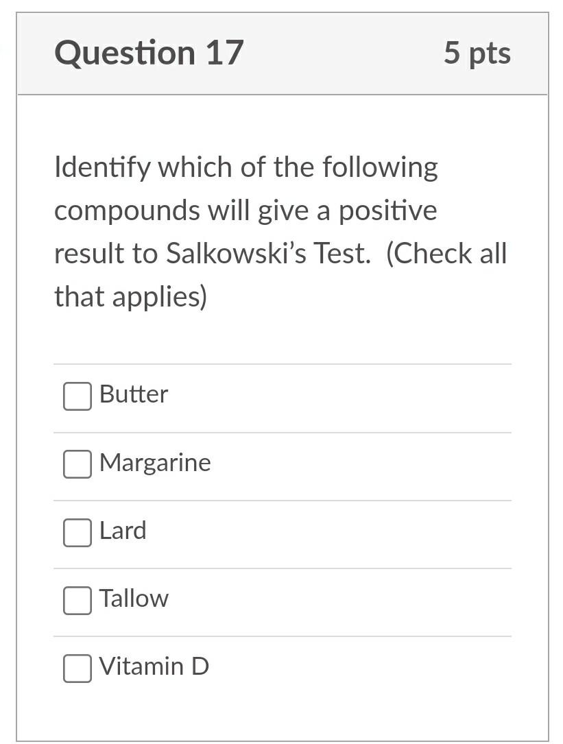 Solved Question 11 1 pts 11. Positive result for Salkowski's | Chegg.com