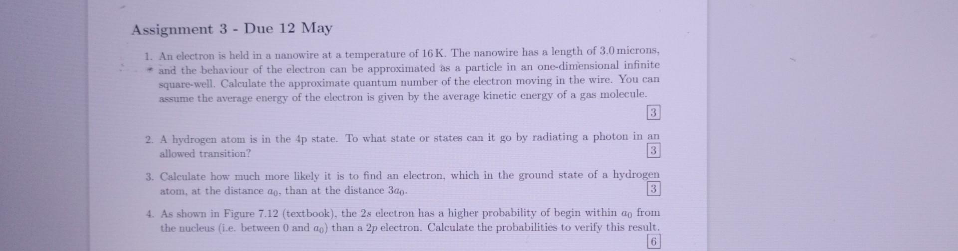 Solved Assignment 3 - Due 12 May 1. An electron is held in a | Chegg.com