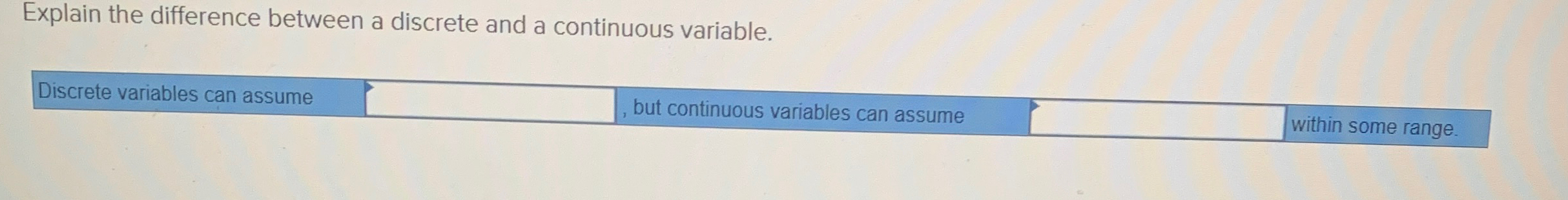 Explain the difference between a discrete and a | Chegg.com