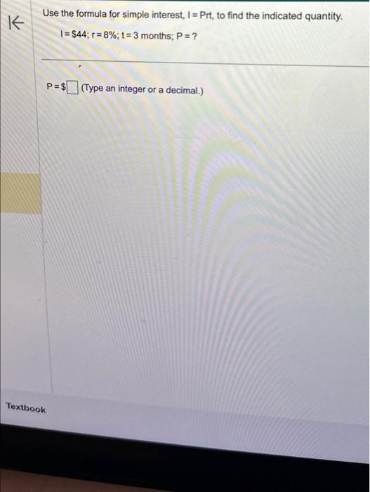 Solved K Use the formula for simple interest, I = Prt, to | Chegg.com