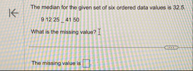 Solved The median for the given set of six ordered data | Chegg.com
