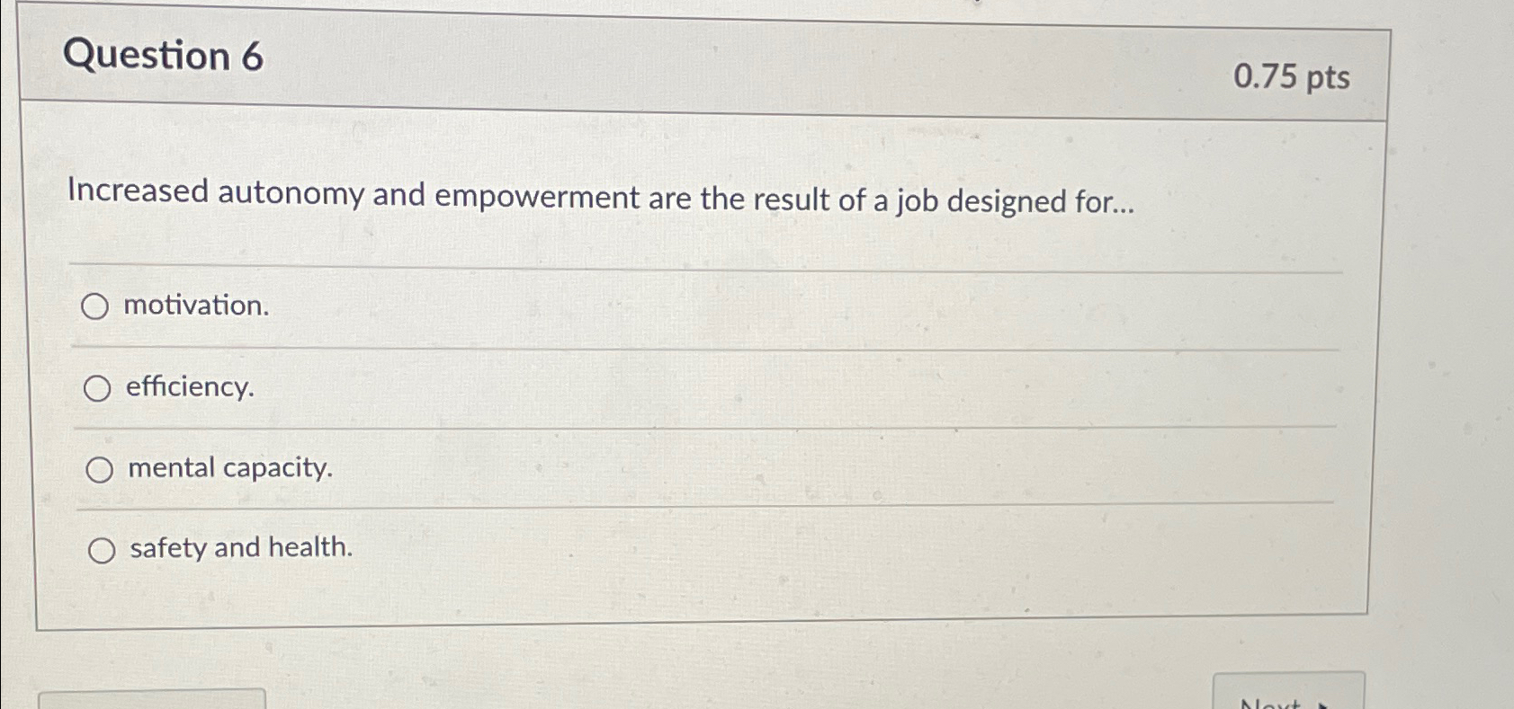 Solved Question 60.75ptsIncreased autonomy and empowerment | Chegg.com