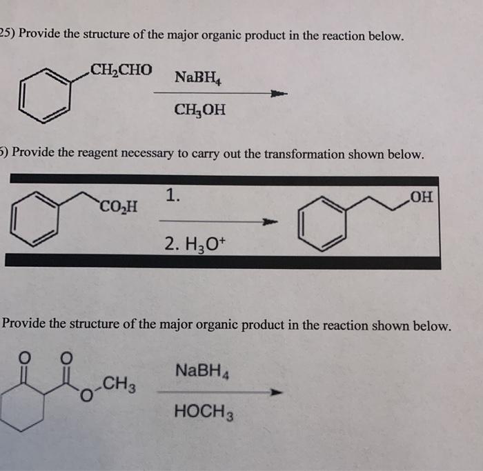 Solved 25) Provide the structure of the major organic | Chegg.com