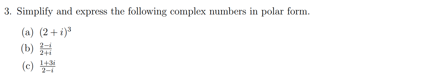 Solved Simplify and express the following complex numbers in | Chegg.com