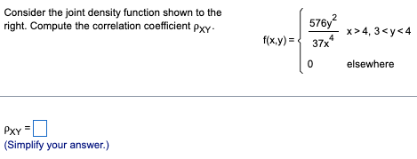 Solved Consider the joint density function shown to | Chegg.com