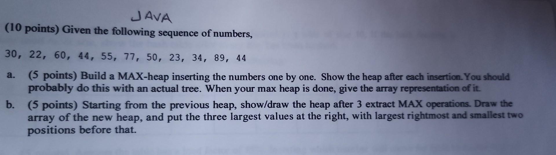 Solved (10 points) Given the following sequence of numbers, | Chegg.com