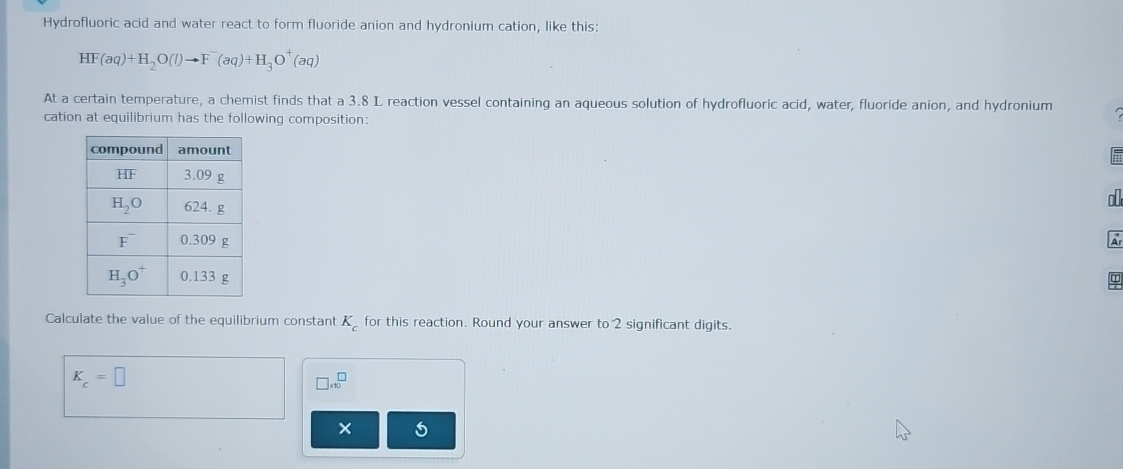 Solved Hydrofluoric Acid And Water React To Form Fluoride