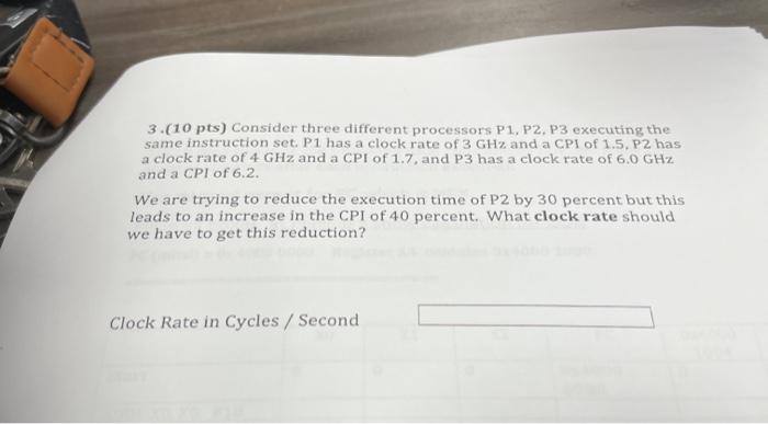 Solved 3. (10 pts) Consider three different processors P1, | Chegg.com