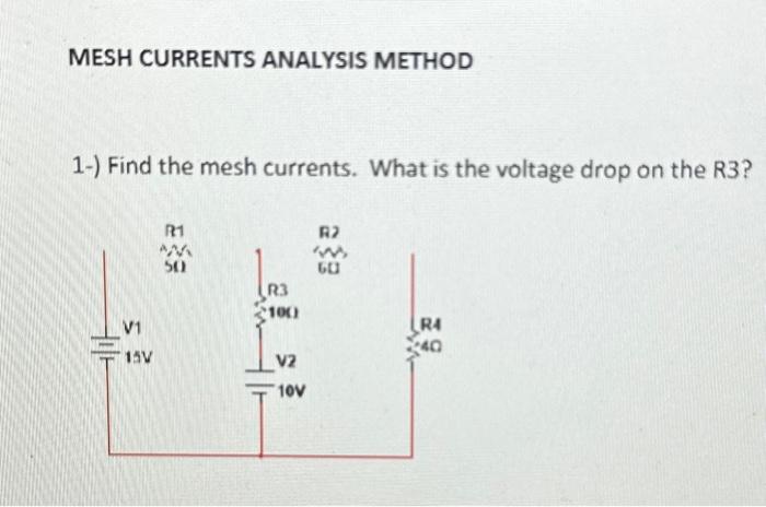 Solved MESH CURRENTS ANALYSIS METHOD 1-) Find the mesh | Chegg.com