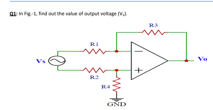 Solved Q1: In Fig.-1, find out the value of output voltage | Chegg.com