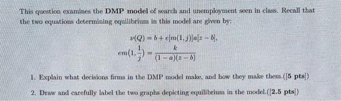 Solved This question examines the DMP model of search and | Chegg.com