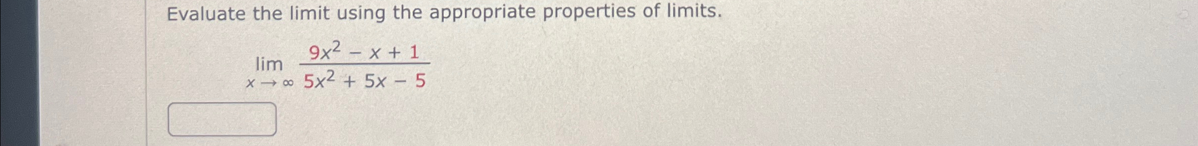 Solved Evaluate the limit using the appropriate properties | Chegg.com