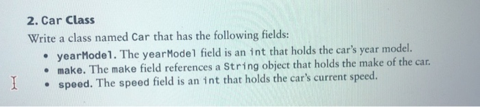 Solved 2. Car Class Write a class named Car that has the | Chegg.com