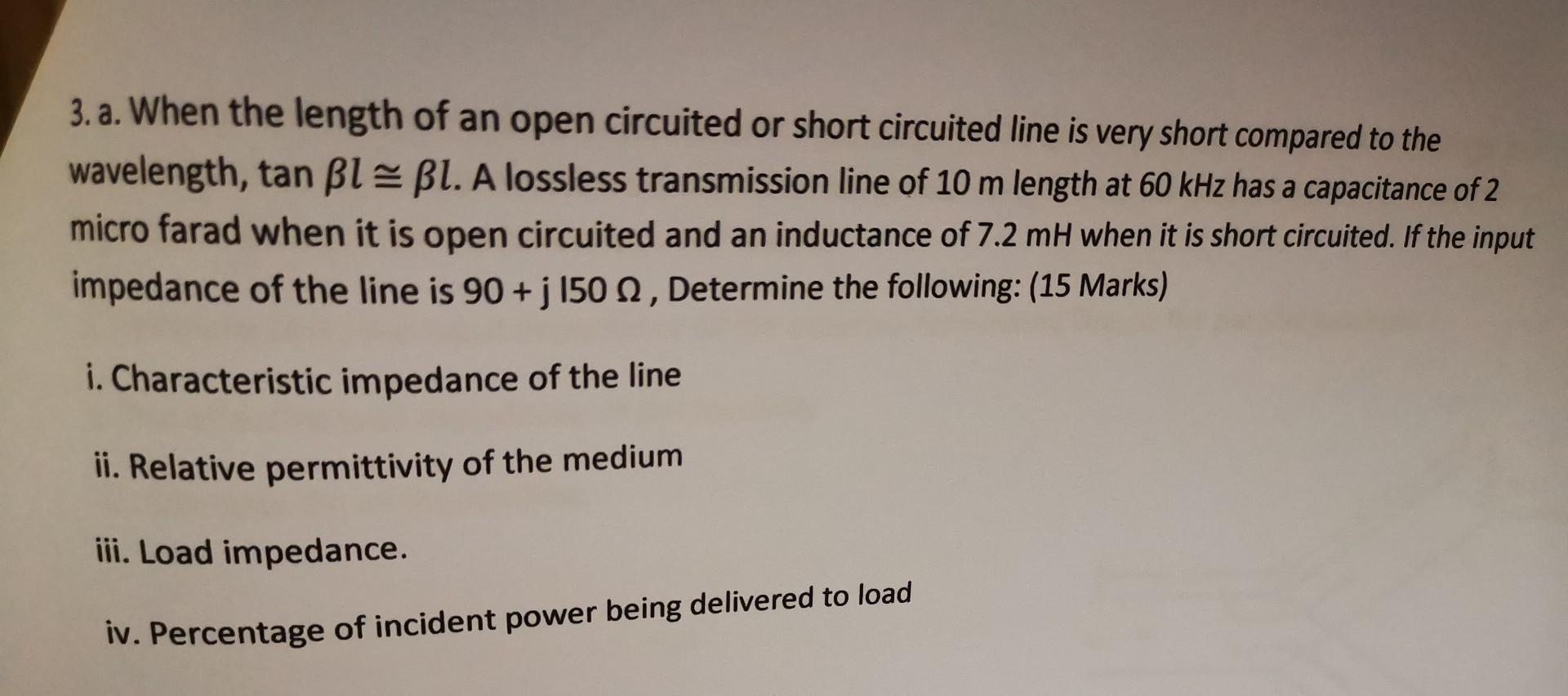 Solved 3. a. When the length of an open circuited or short | Chegg.com