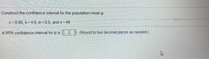 Solved Construct the confidence interval for the population | Chegg.com