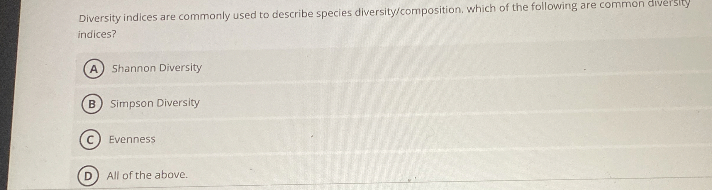 Solved Diversity indices are commonly used to describe | Chegg.com