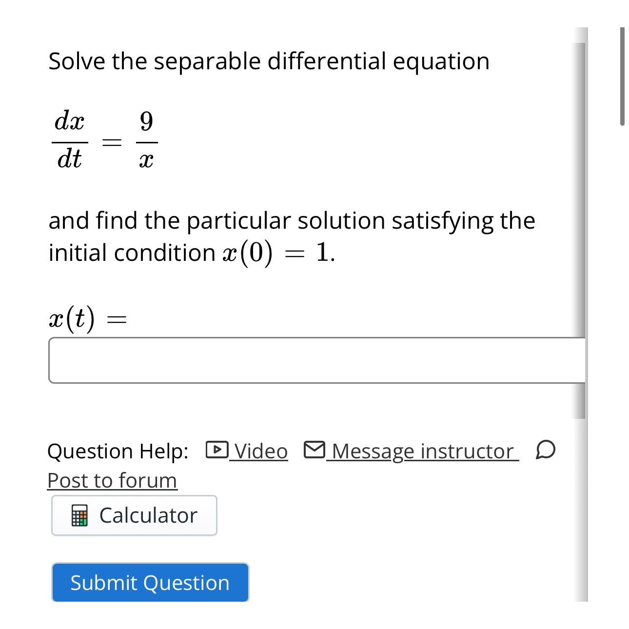 Solved Solve the separable differential equationdxdt=9xand | Chegg.com