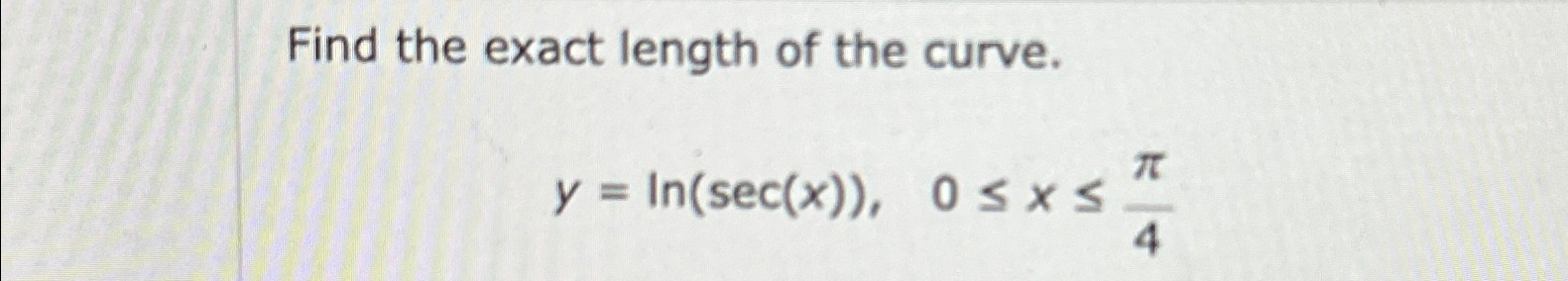 Solved Find the exact length of the | Chegg.com