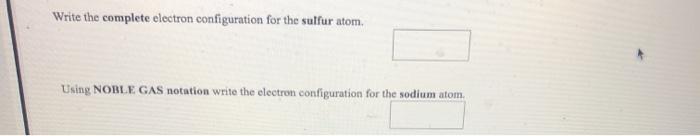 Solved Write The Complete Electron Configuration For The