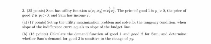 Solved 3. (35 points) Sam has utility function | Chegg.com
