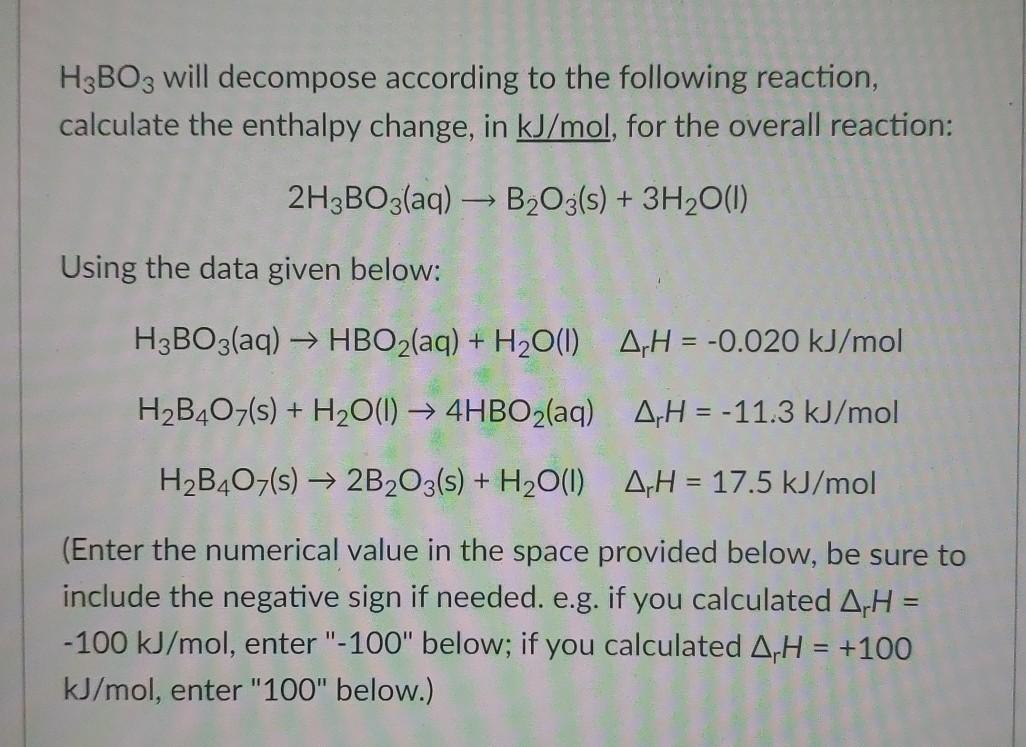 Solved H3BO3 will decompose according to the following | Chegg.com