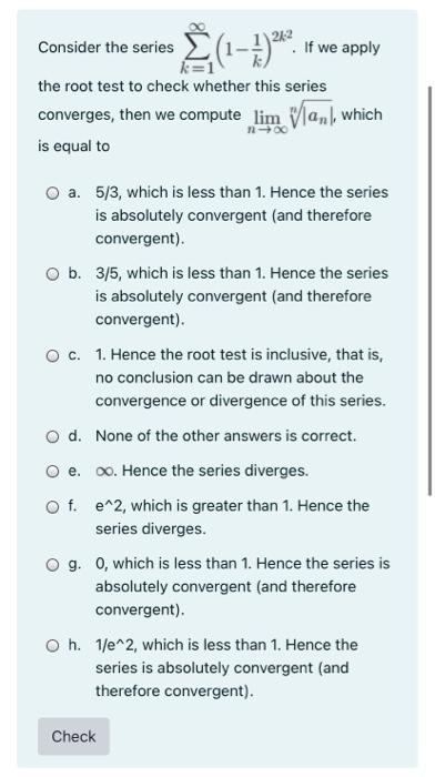 Solved Consider the series the root test to check whether | Chegg.com